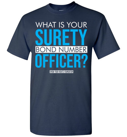 What Is Your Surety Bond Number - Tee 2 – Reel Nagas